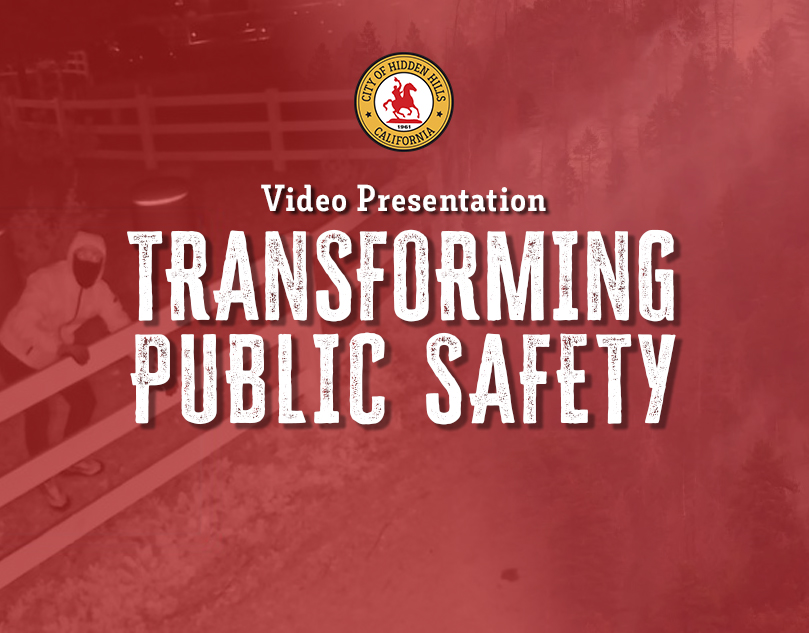 Transforming Public Safety Hidden Hills